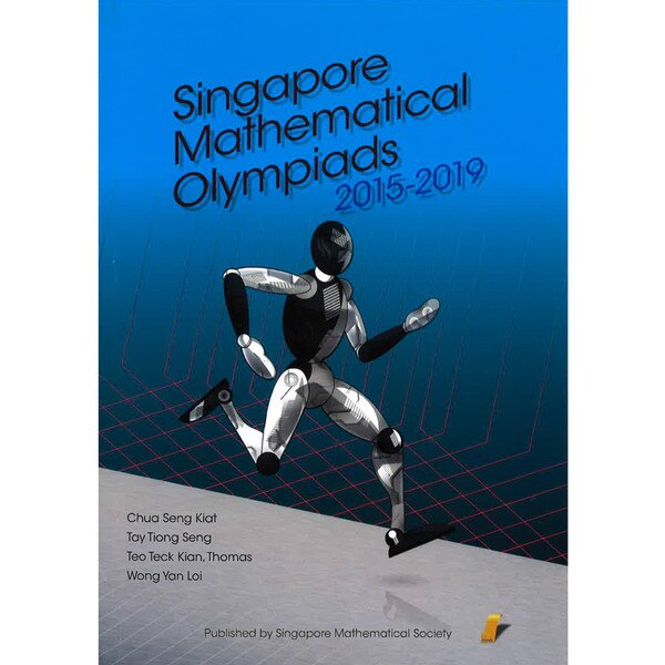 Singapore Mathematical Olympiad 2015-2019
