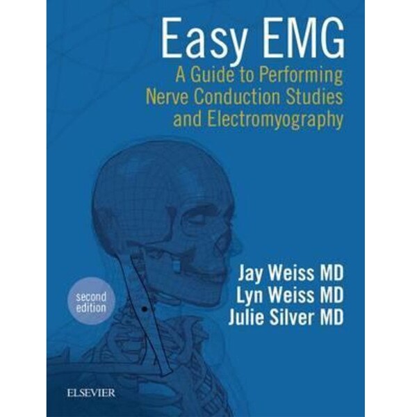 Easy Emg: A Guide To Performing Nerve Co