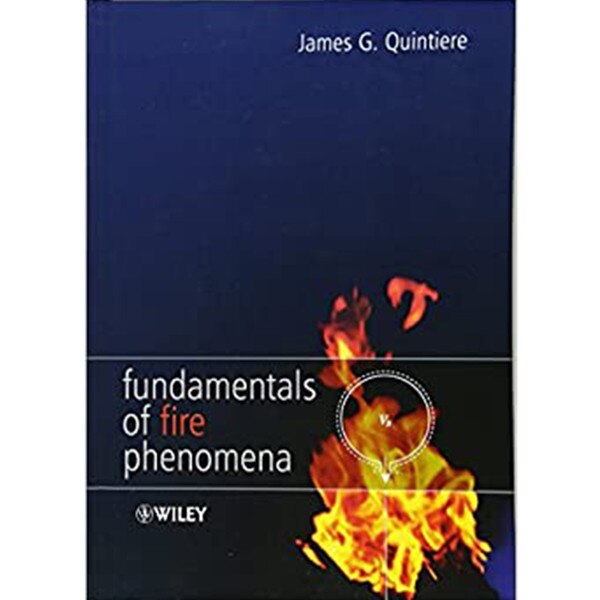 Fundamentals of Fire Phenomena 1st Edition