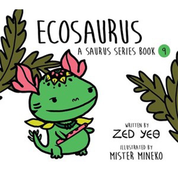 Ecosaurus- A Saurus Series Book 9